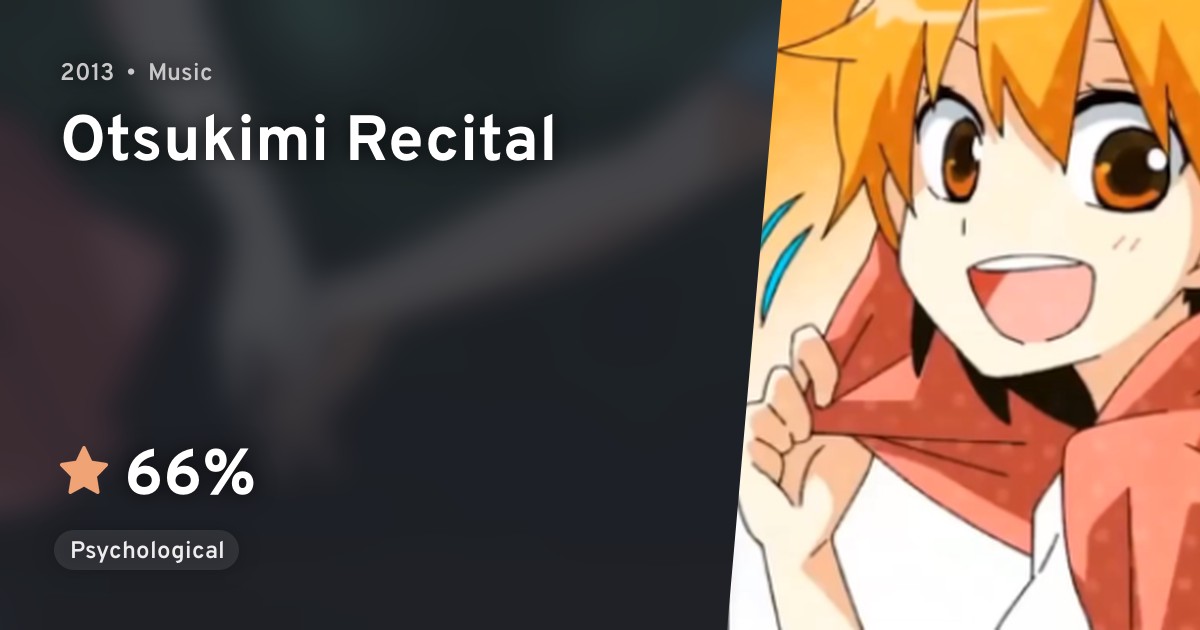 Otsukimi Recital · AniList