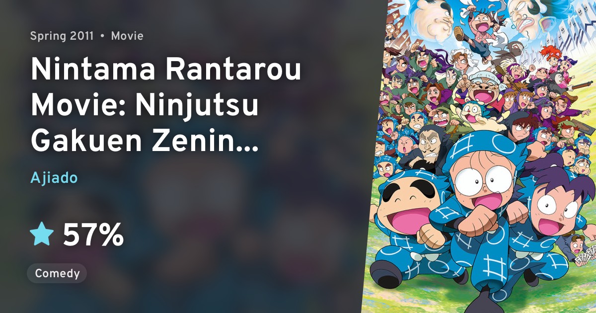 Nintama Rantarou Movie: Ninjutsu Gakuen Zenin Shutsudou! no Dan · AniList