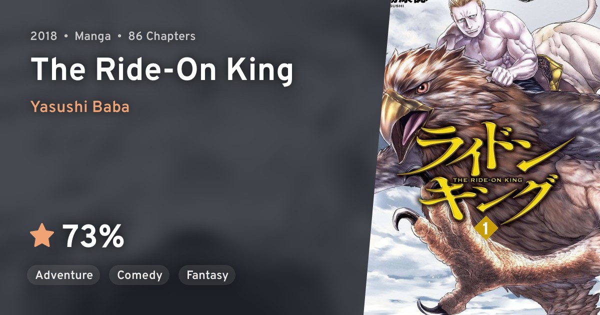 Ride On King (The Ride-On King) · AniList