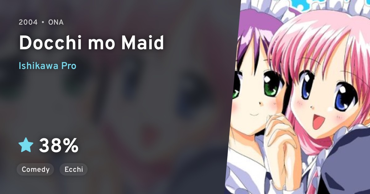 Docchi mo Maid · AniList