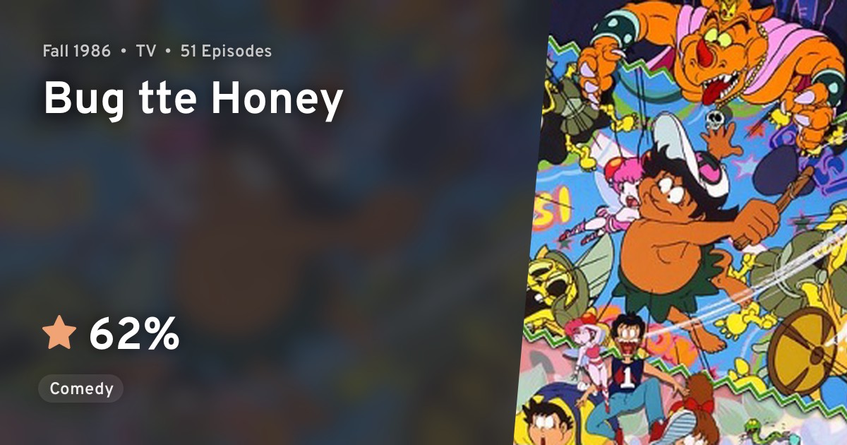 Bug tte Honey · AniList
