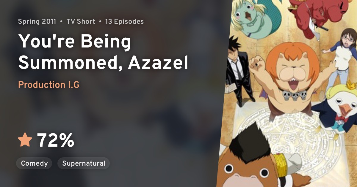 Yondemasu yo, Azazel-san. (TV) (You're Being Summoned, Azazel) · AniList
