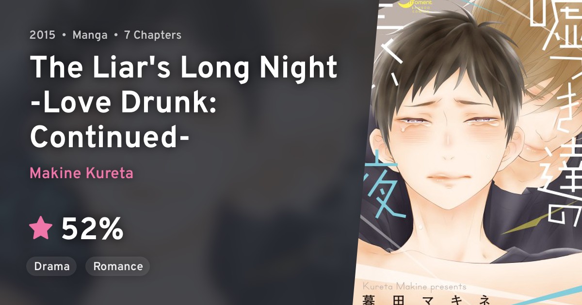Usotsukitachi no Nagai Yoru (The Liar's Long Night -Love Drunk: Continued-) · AniList