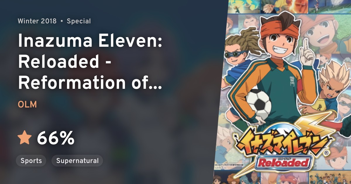 Inazuma Eleven Reloaded - Soccer no Henkaku (Inazuma Eleven: Reloaded ...