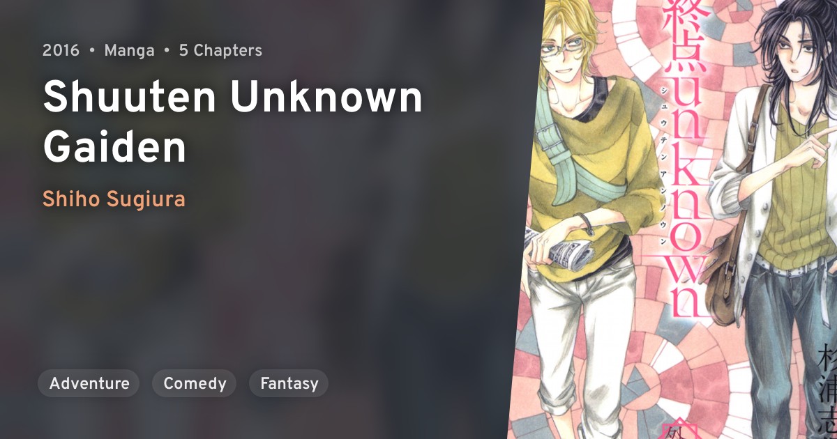 Shuuten Unknown Gaiden · AniList