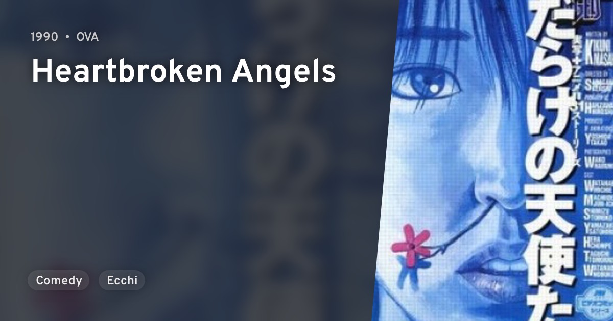 Kizu darake no Tenshi-tachi (Heartbroken Angels) · AniList