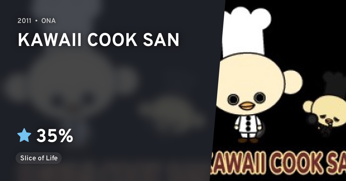 KAWAII COOK SAN · AniList