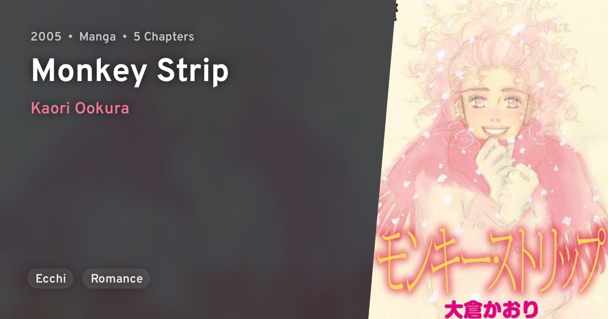 Monkey Strip · AniList