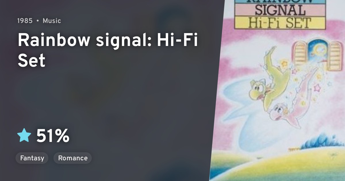 Rainbow signal: Hi-Fi Set · AniList