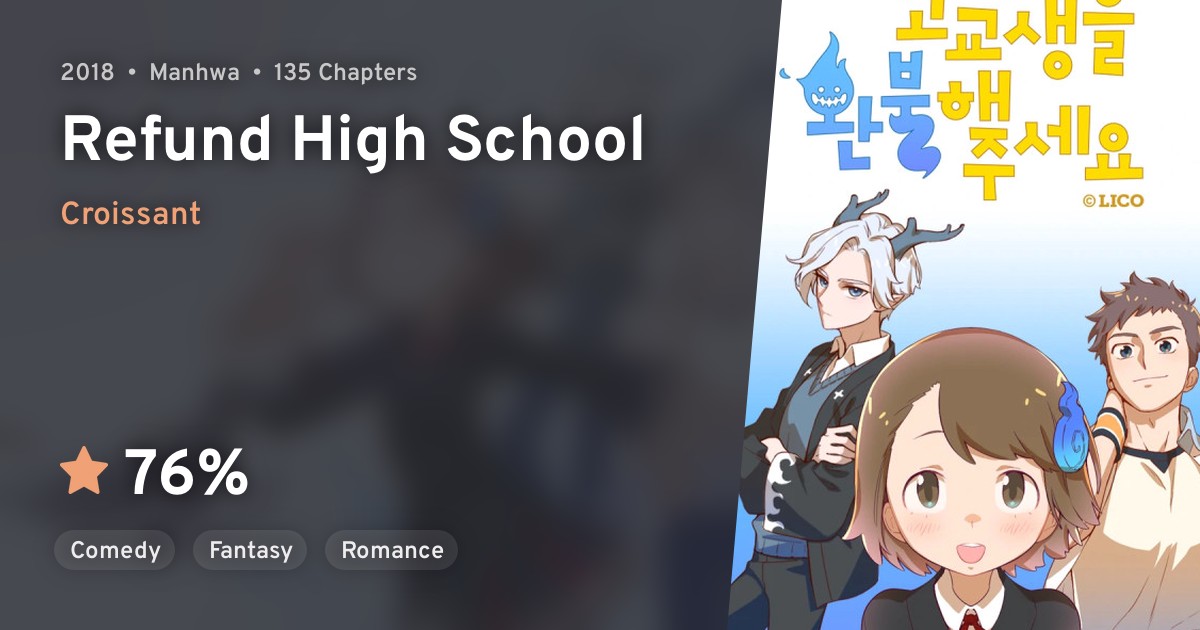 Gogyosaengeul Hwanbulhae Juseyo (Refund High School) · AniList