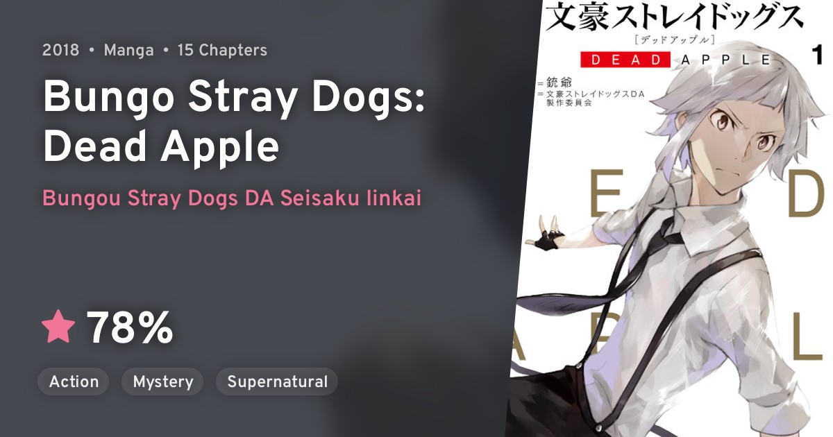 Bungou Stray Dogs: Dead Apple (Bungo Stray Dogs: Dead Apple) · AniList