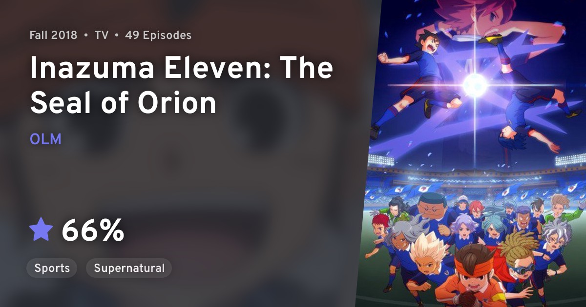 Inazuma Eleven: Orion no Kokuin (Inazuma Eleven: The Seal of Orion ...