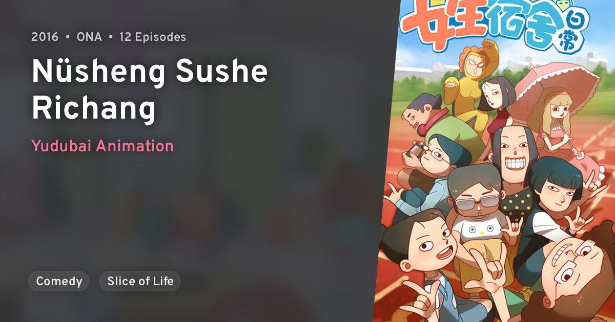 Nüsheng Sushe Richang · AniList