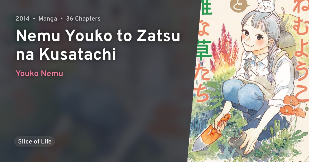Nemu Youko to Zatsu na Kusatachi · AniList