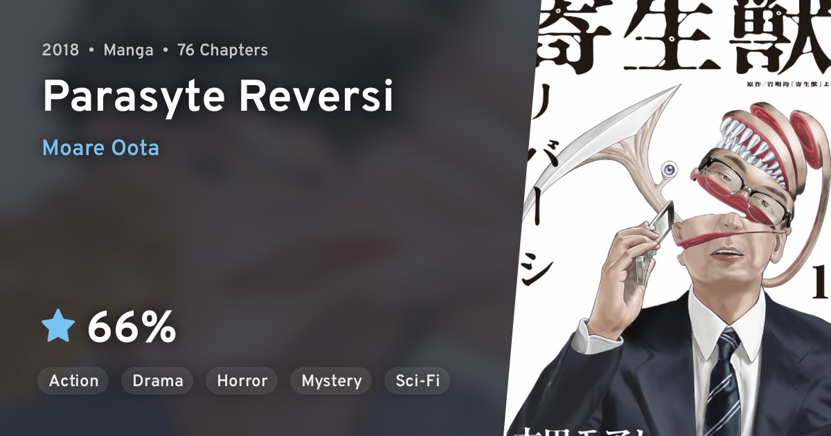 Kiseijuu Reversi (Parasyte Reversi) · AniList