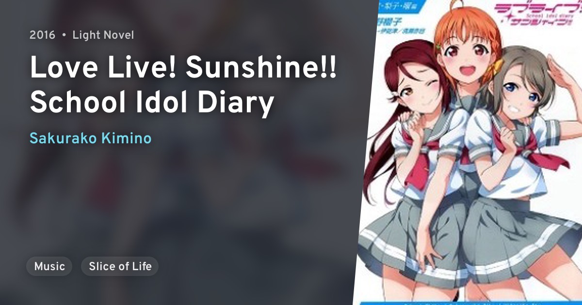 Love Live! Sunshine!! School Idol Diary · AniList