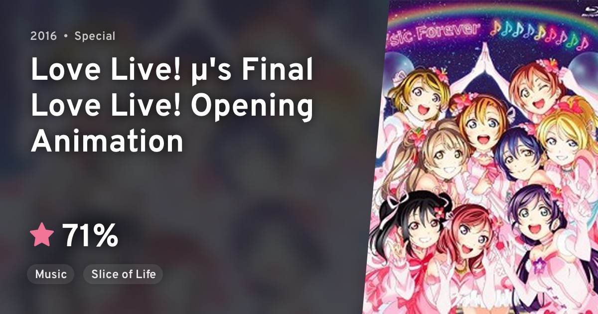 Love Live! μ's Final Love Live! Opening Animation · AniList