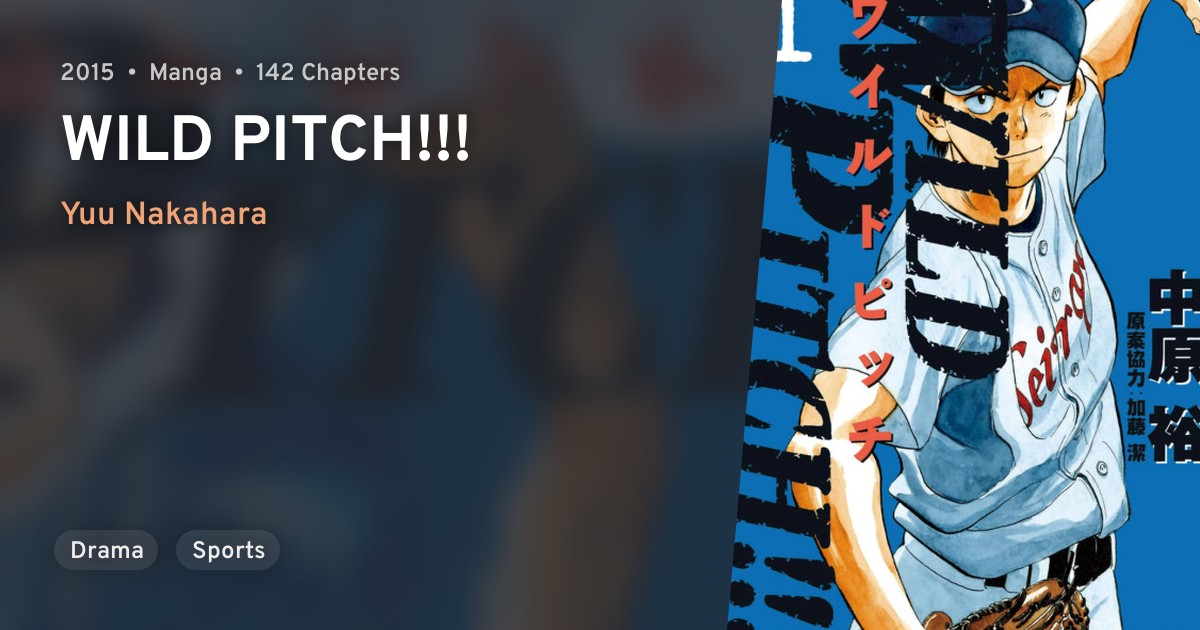 WILD PITCH!!! · AniList