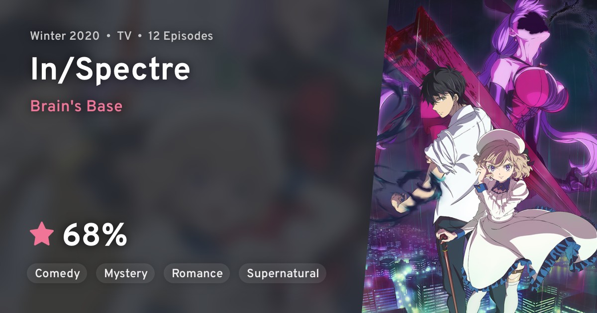 Kyokou Suiri (In/Spectre) · AniList