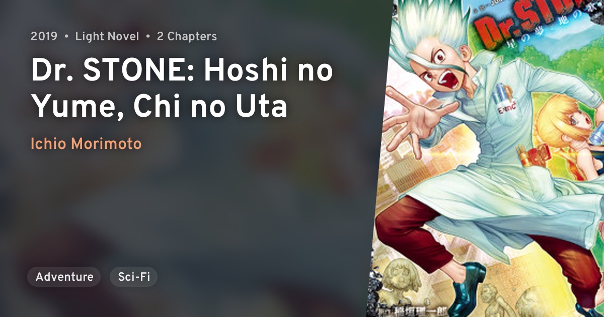 Dr. STONE: Hoshi no Yume, Chi no Uta · AniList