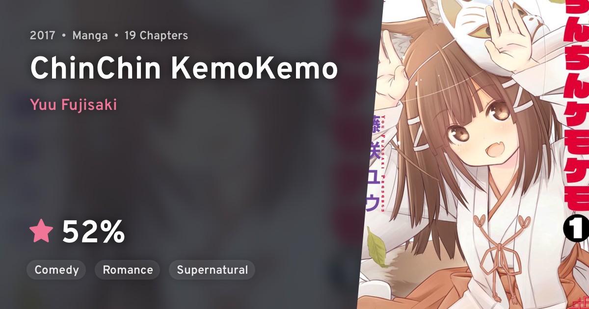 ChinChin KemoKemo · AniList