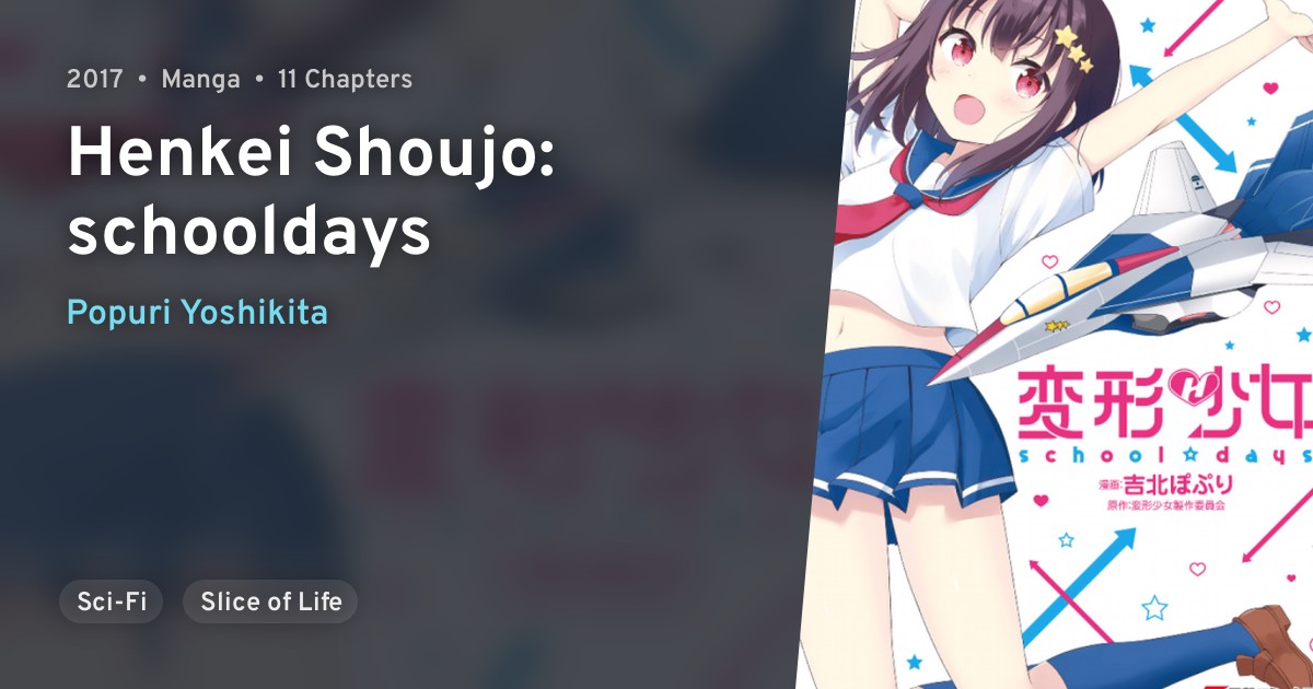 Henkei Shoujo: school☆days · AniList