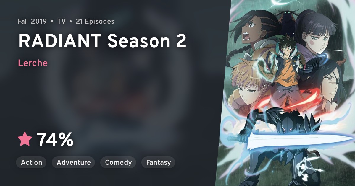 Radiant 2 (RADIANT Season 2) · AniList