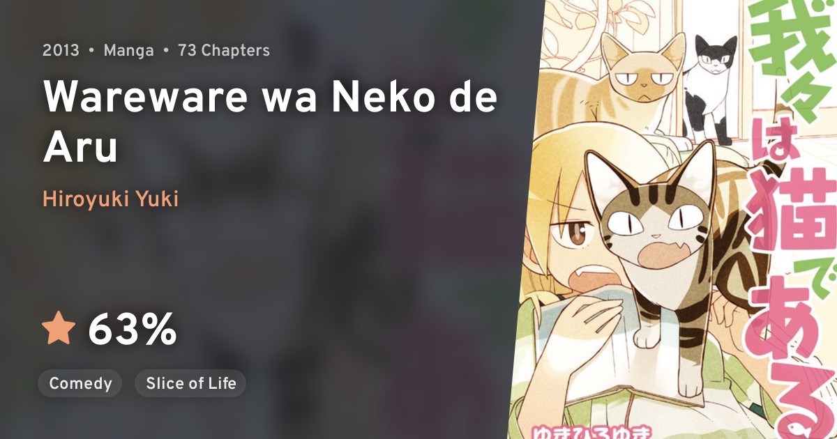Wareware wa Neko de Aru · AniList