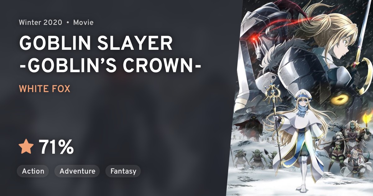 Goblin Slayer: GOBLIN'S CROWN (GOBLIN SLAYER -GOBLIN’S CROWN-) · AniList