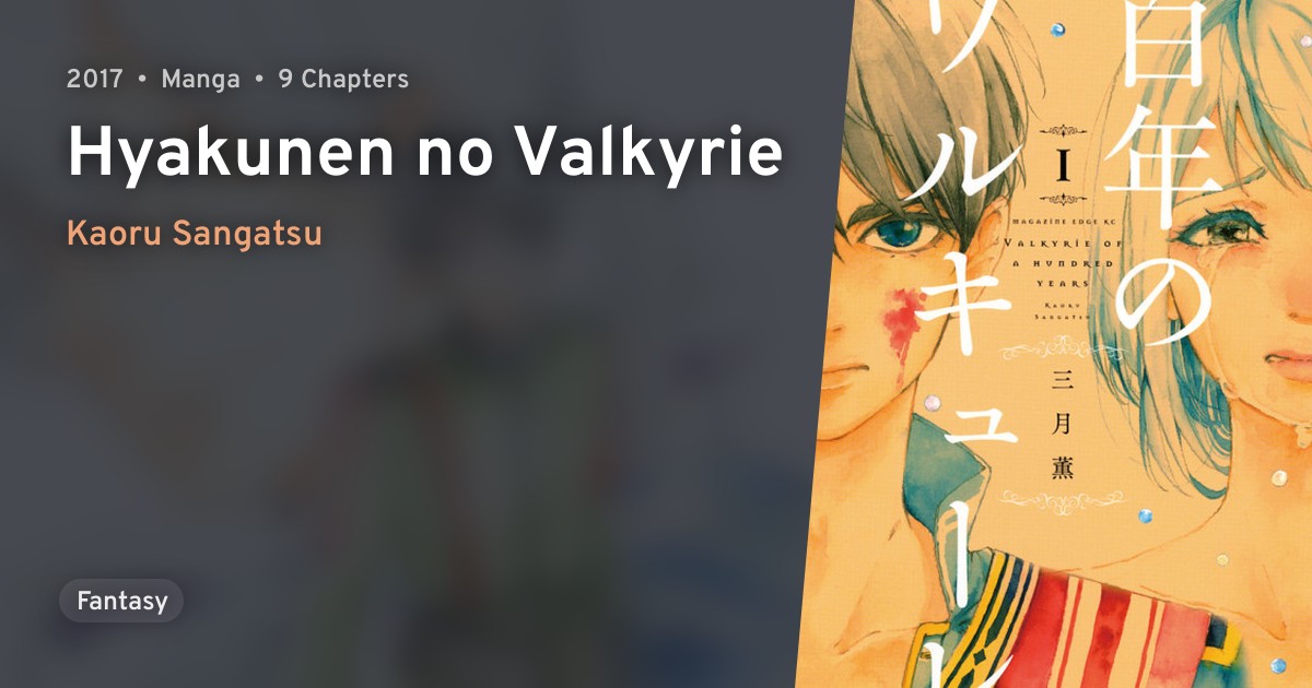 Hyakunen no Valkyrie · AniList