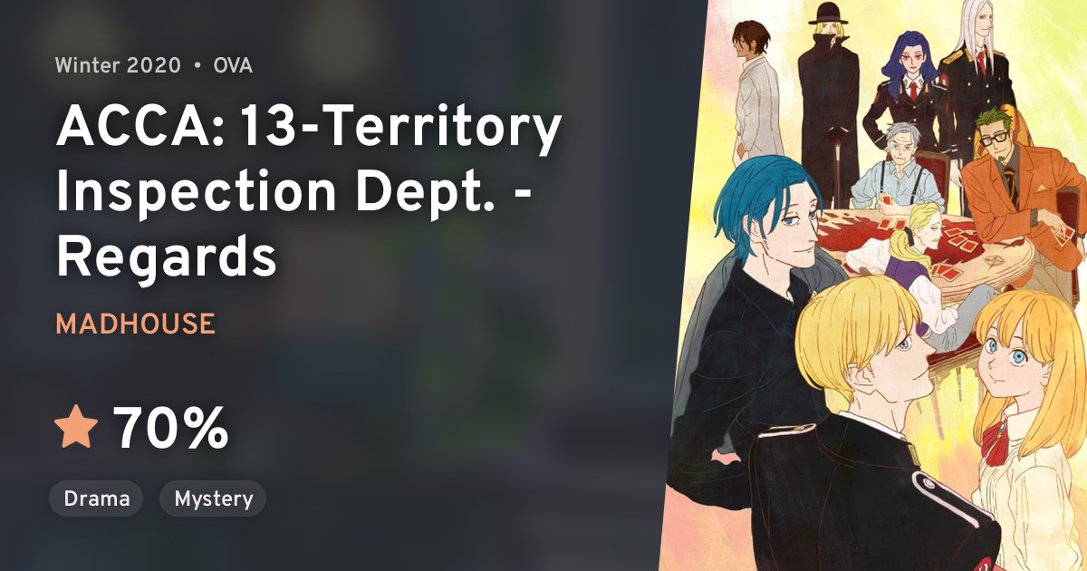 ACCA: 13-ku Kansatsu-ka - Regards (ACCA: 13-Territory Inspection Dept. - Regards) · AniList