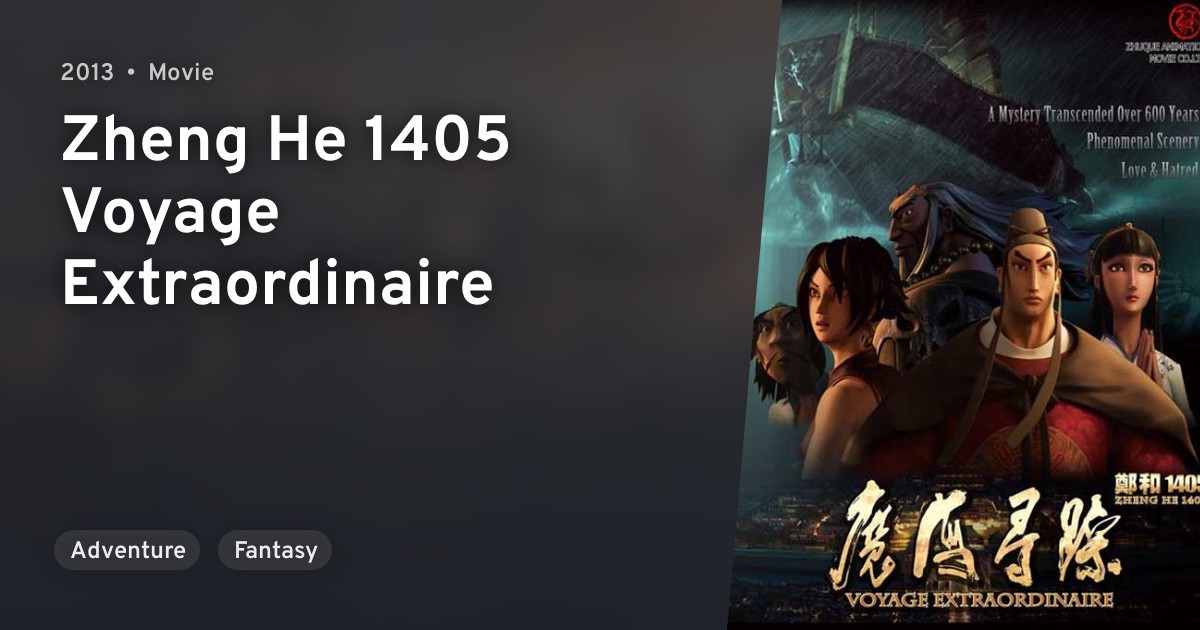 Zheng He 1405: Mo Hai Xun Zong (Zheng He 1405 Voyage Extraordinaire ...