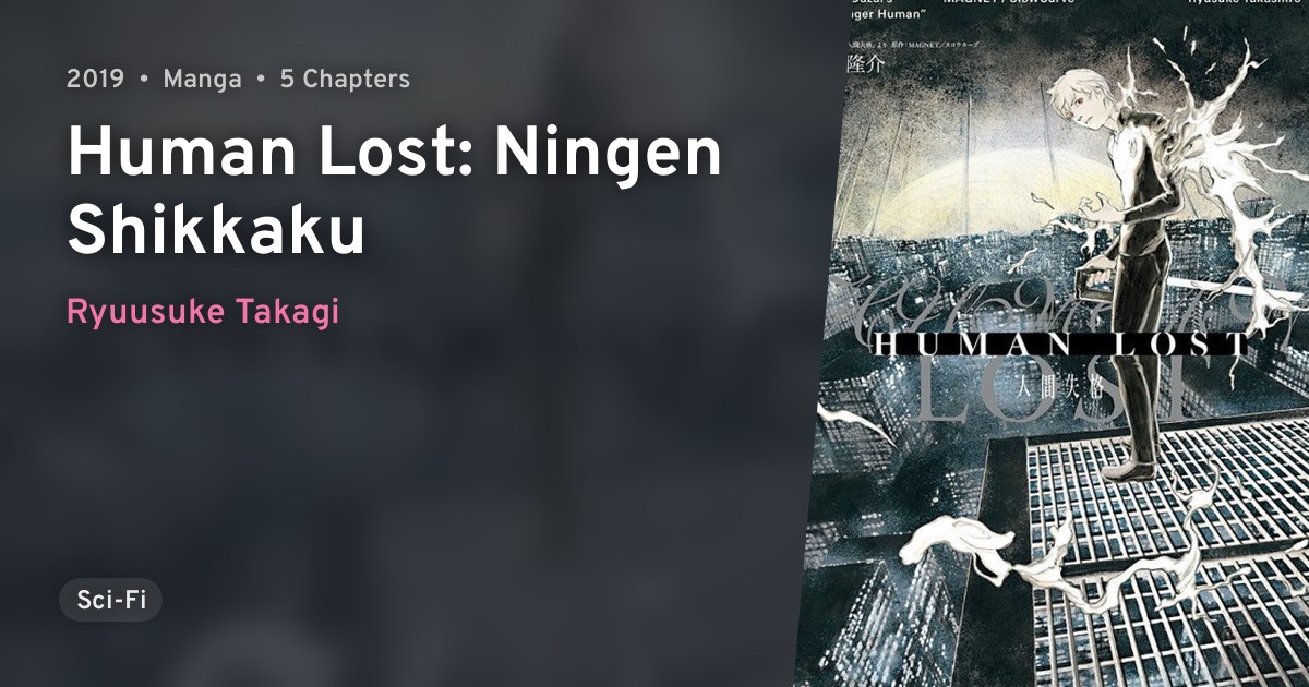 Human Lost: Ningen Shikkaku · AniList