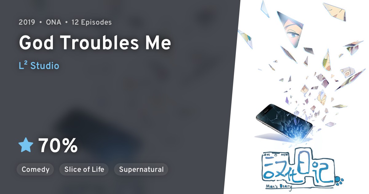 Hanhua Riji (God Troubles Me) · AniList