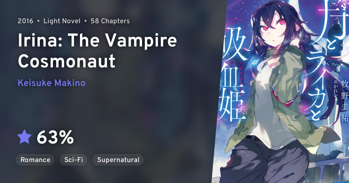 Tsuki to Laika to Nosferatu (Irina: The Vampire Cosmonaut) · AniList