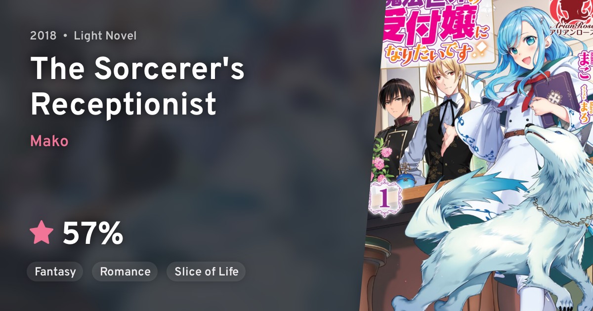 Mahou Sekai no Uketsukejou ni Naritai desu (The Sorcerer's Receptionist ...