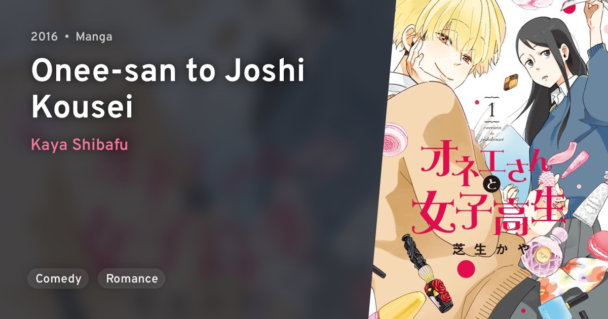 Onee-san to Joshi Kousei · AniList