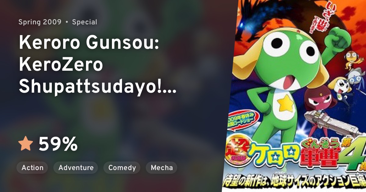 Keroro Gunsou: KeroZero Shupattsudayo! Zeninshuugou! · AniList