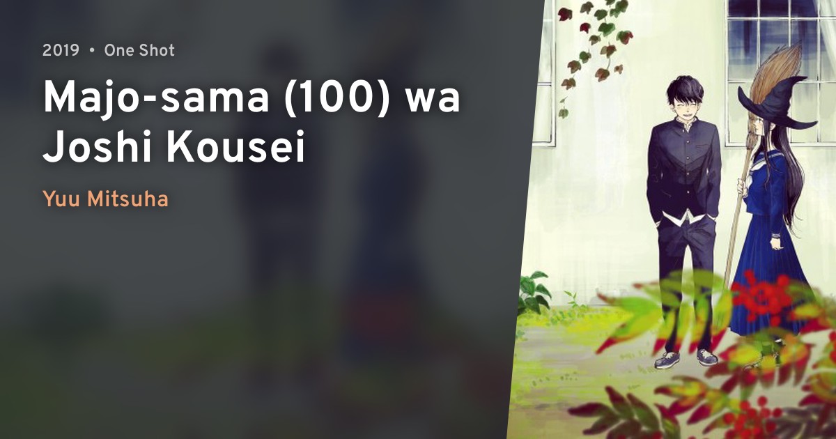 Majo-sama (100) wa Joshi Kousei · AniList