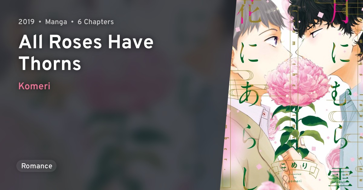 Tsuki ni Murakumo Hana ni Arashi (All Roses Have Thorns) · AniList