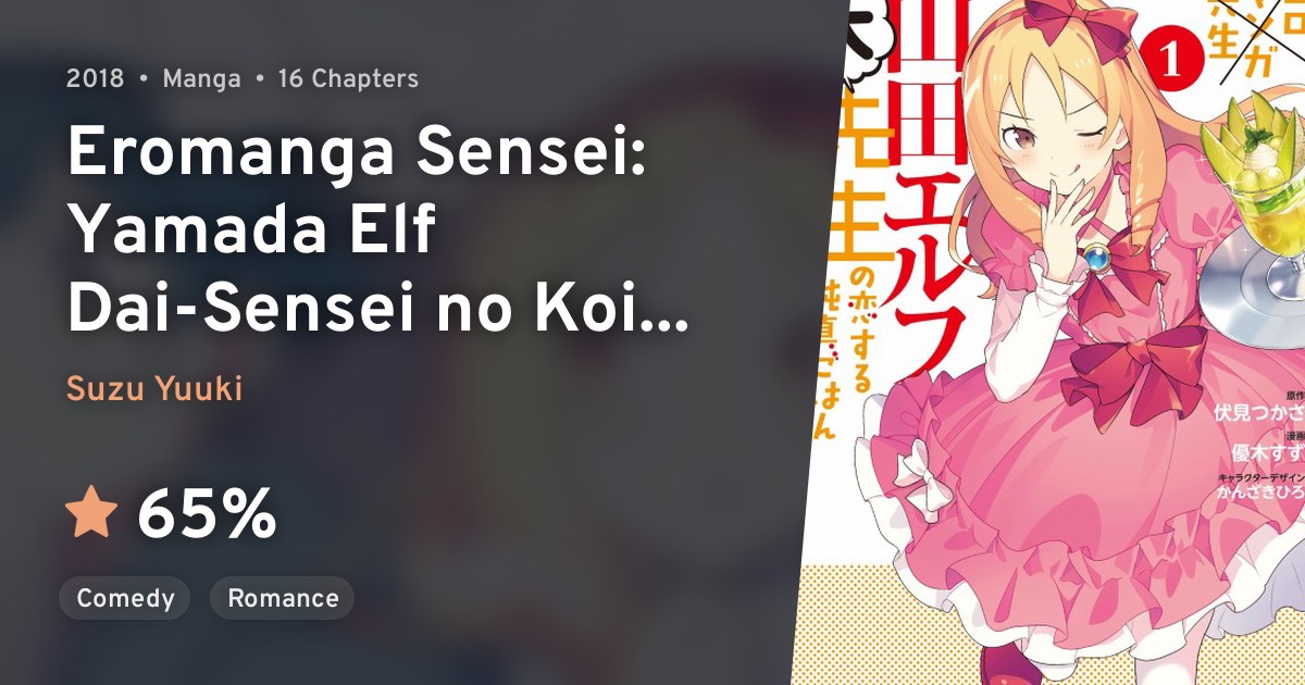 Eromanga Sensei: Yamada Elf Dai-Sensei no Koisuru Junshin Gohan · AniList