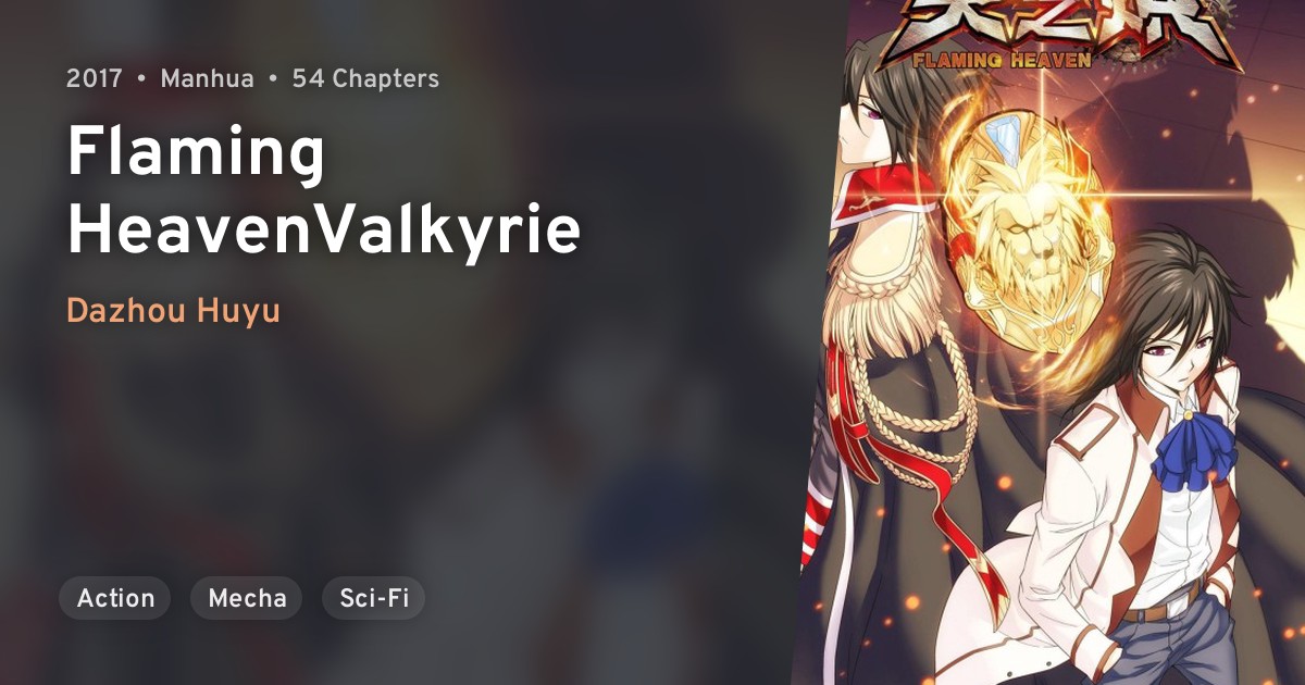 Tian Zhi Chi Nü Wushen (Flaming Heaven：Valkyrie) · AniList