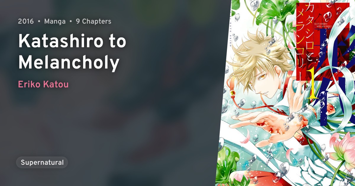 Katashiro to Melancholy · AniList