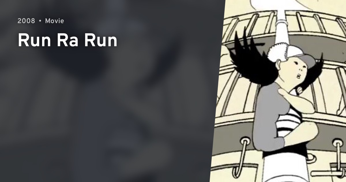 Run Ra Run · AniList