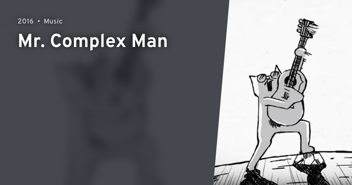 Mr. Complex Man · AniList