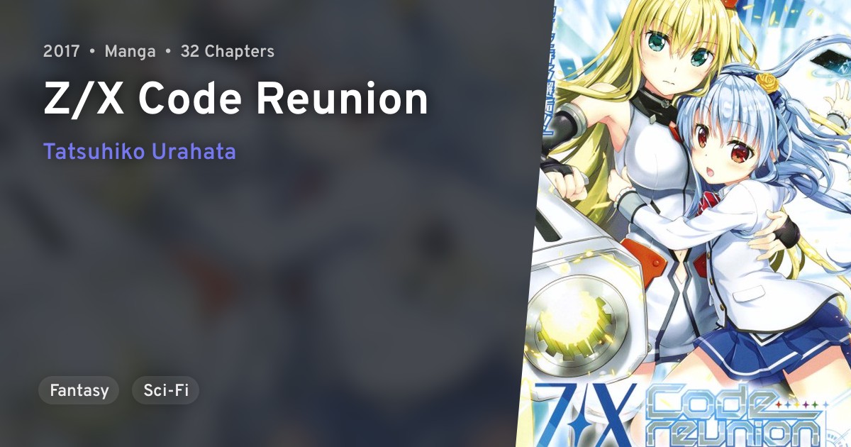 Z/X Code Reunion · AniList