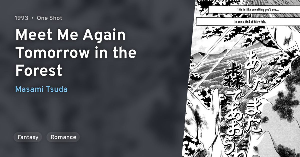 Ashita Mata Mori de Aou ne (Meet Me Again Tomorrow in the Forest) · AniList