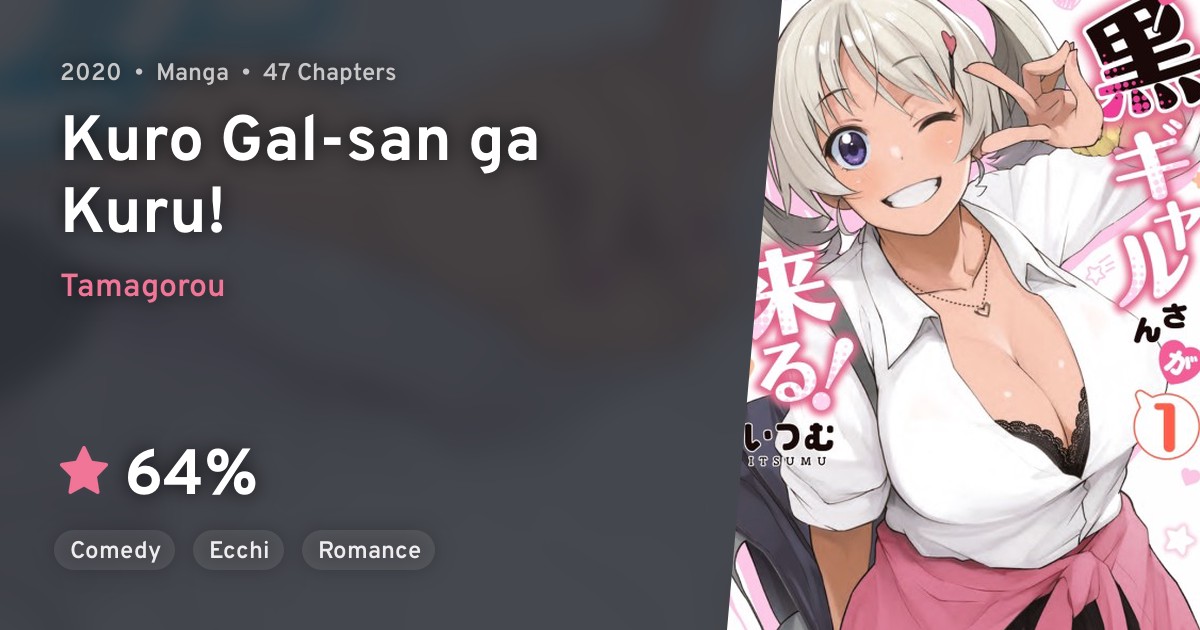 Kuro Gal-san ga Kuru! · AniList