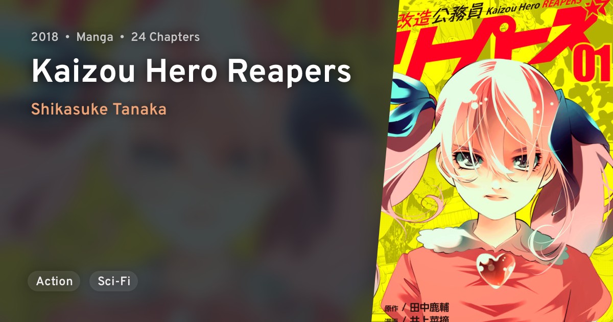 Kaizou Hero Reapers · AniList