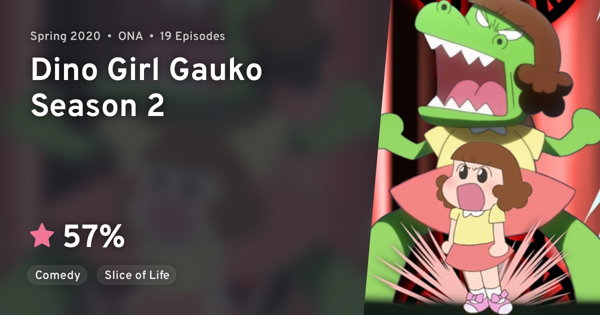 Kyouryuu Shoujo Gauko Season 2 (Dino Girl Gauko Season 2) · AniList